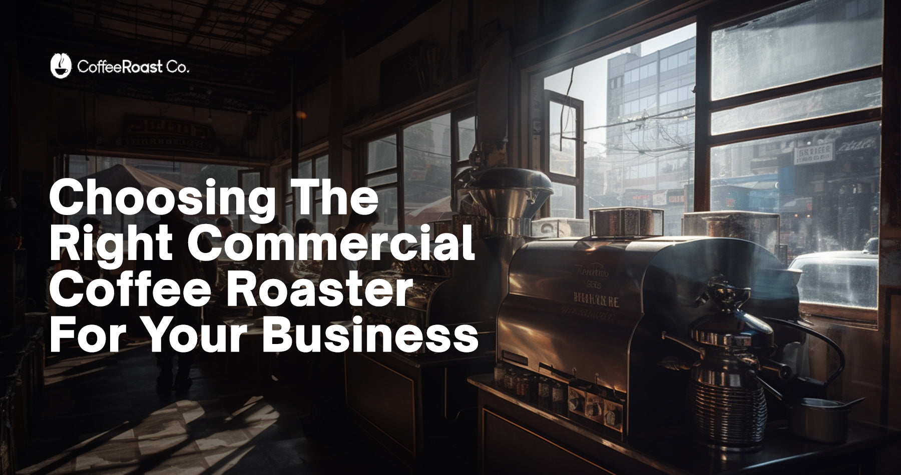 Choosing the Right Commercial Coffee Roaster for Your Business ...